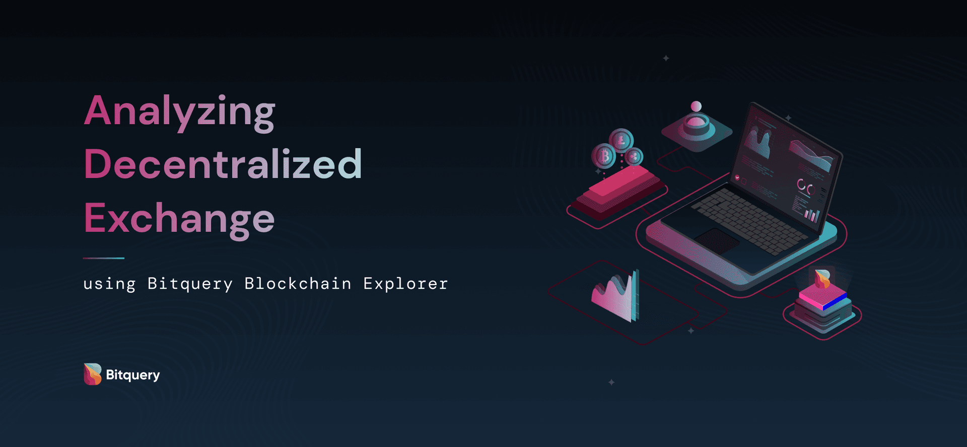 Blockchain Explorer - Bitquery