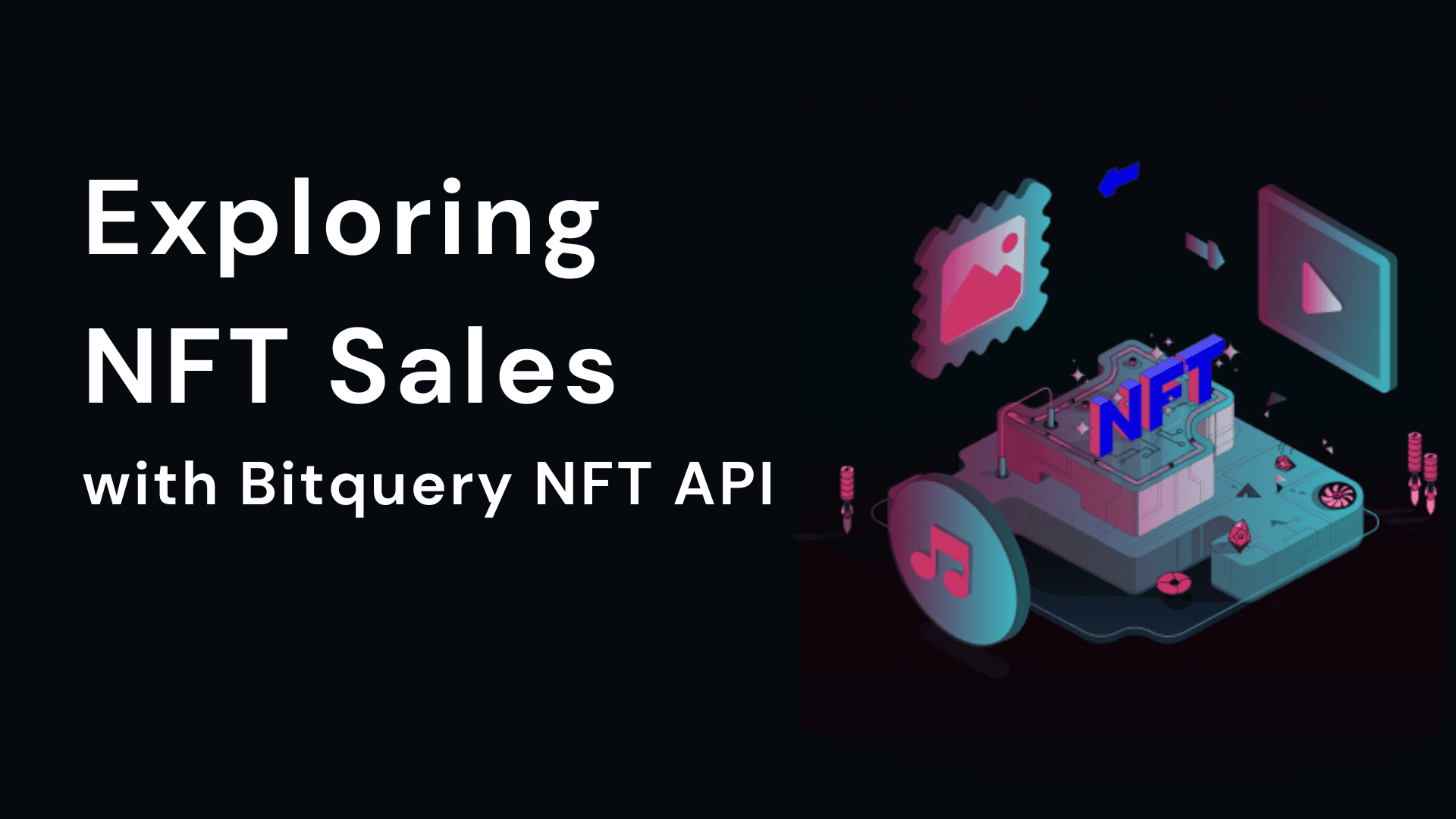 Exploring NFT Sales with Bitquery NFT API: Insights, Queries, and Real ...