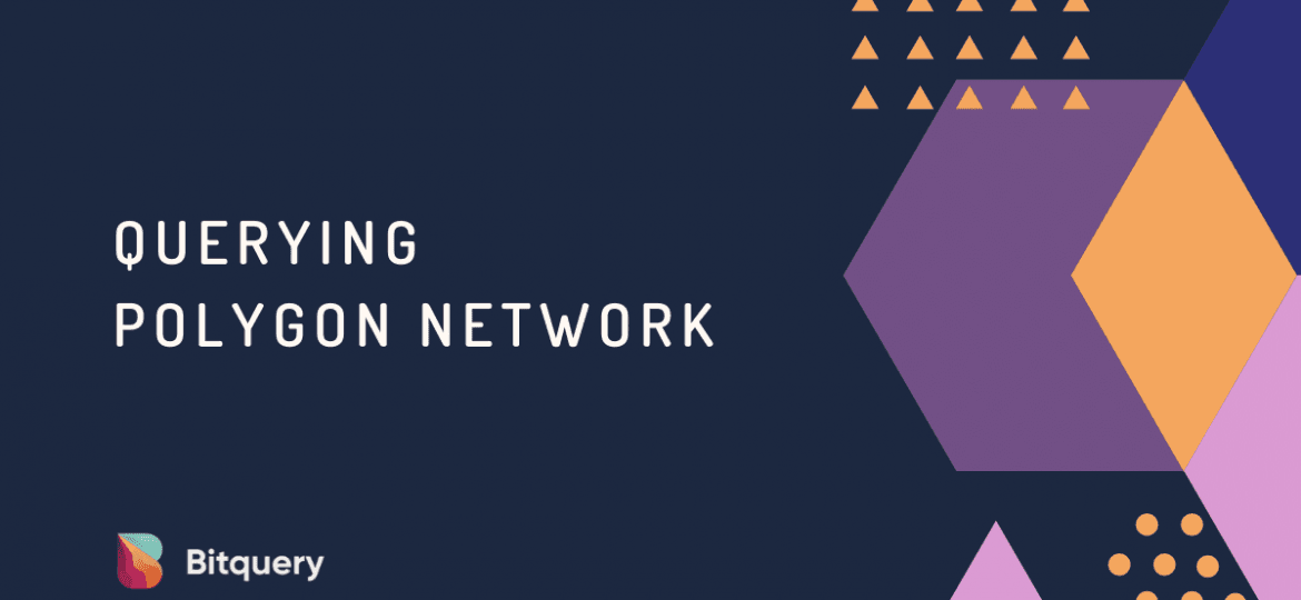 Polygon (MATIC) APIs | Transfers, Trades, Tokens & DEX - Bitquery