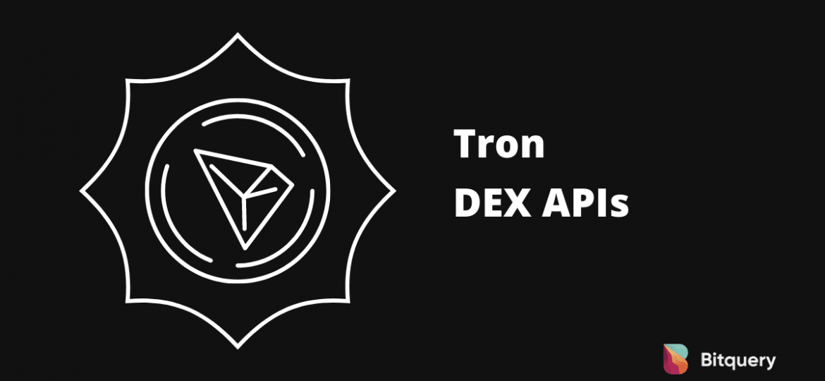 Tron Dex Apis With Bitquery Graphql Apis Bitquery